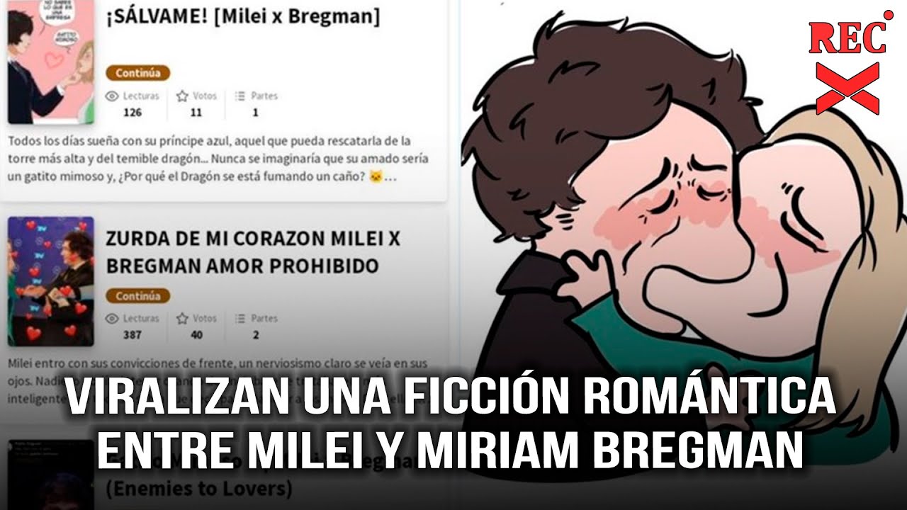 Viralizan una ficción romántica entre Milei y Miriam Bregman. - YouTube