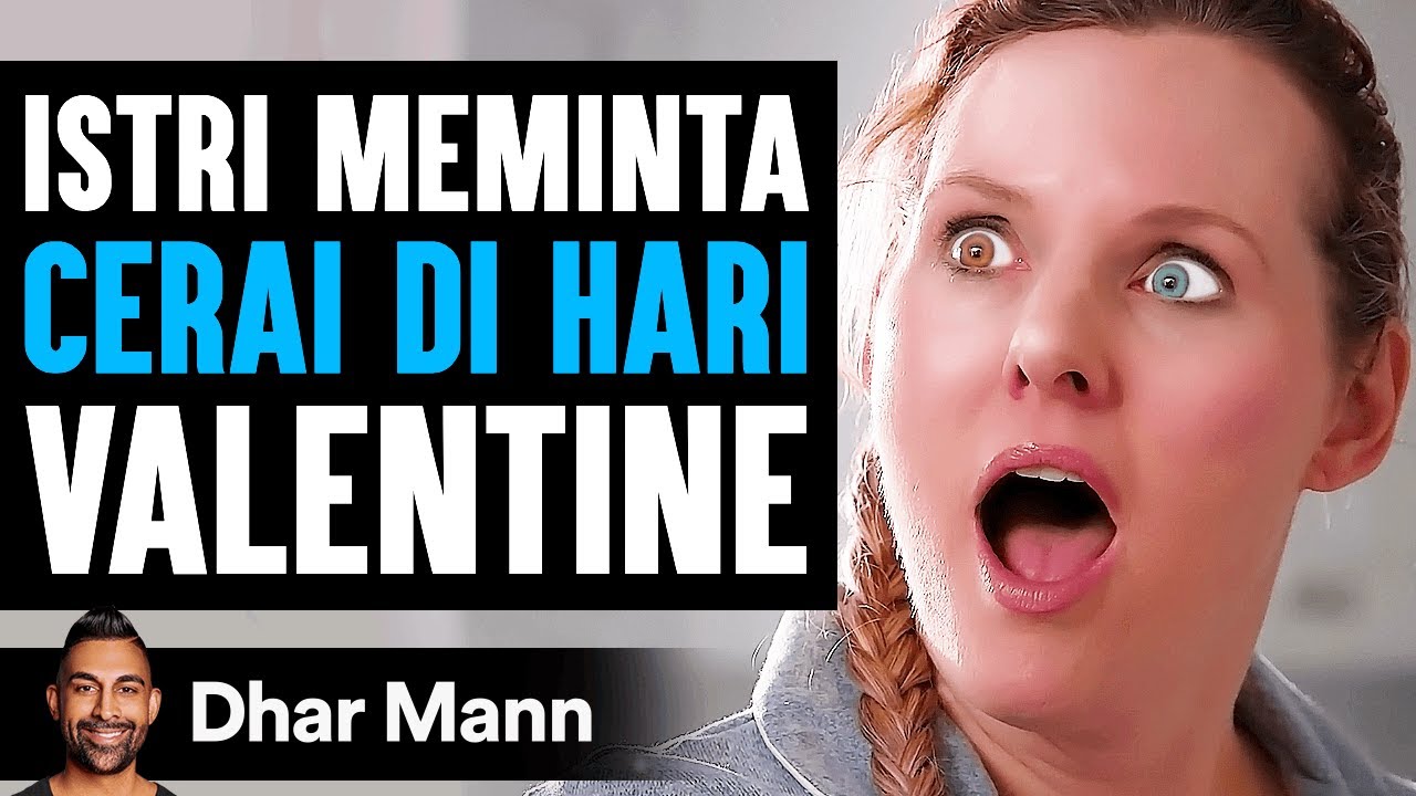 Istri Meminta CERAI DI HARI Valentine | Dhar Mann Studios - YouTube