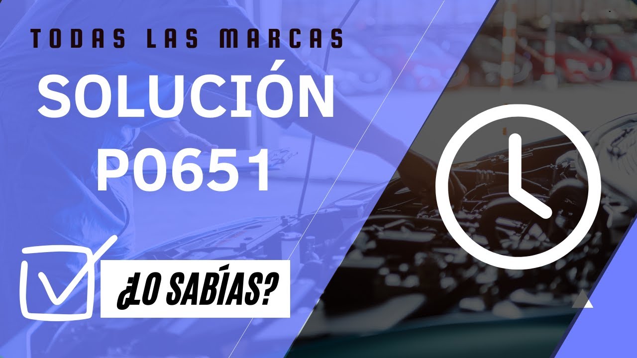 DTC P0651: Qué Significa y SOLUCIÓN【Actualizado 2025】 - YouTube