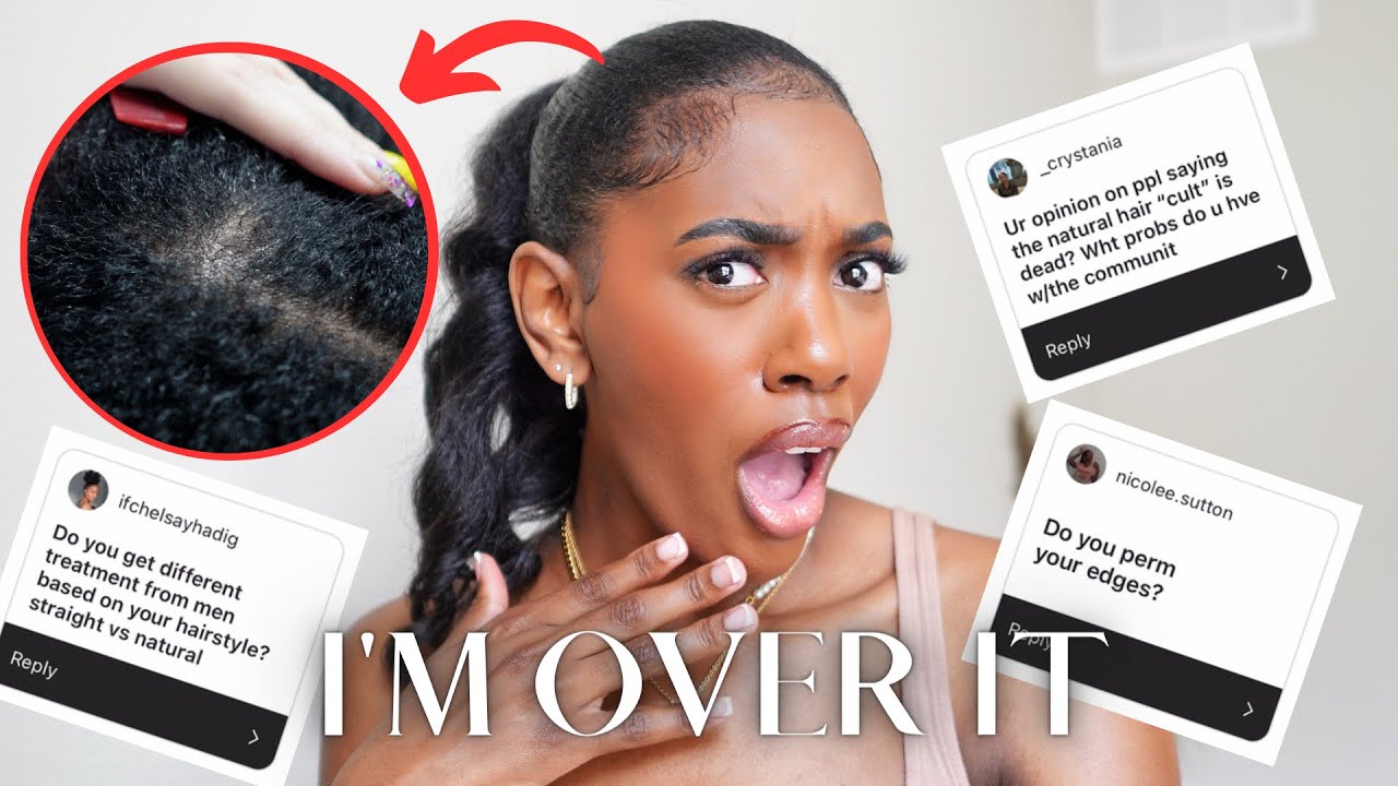 HATING THE NATURAL HAIR COMMUNITY, PERMING MY HAIR, ADDRESSING ...