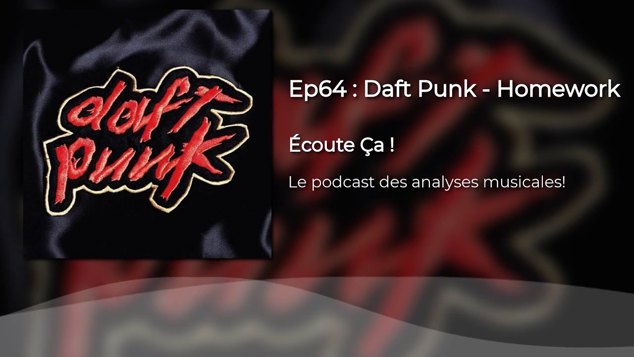 Ep 64 : Daft Punk - Homework - YouTube
