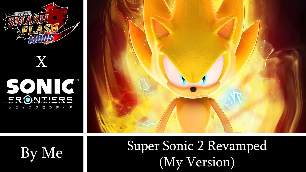SSF2 Mods: Super Sonic 2 Revamped (My Version) (By Me) - YouTube