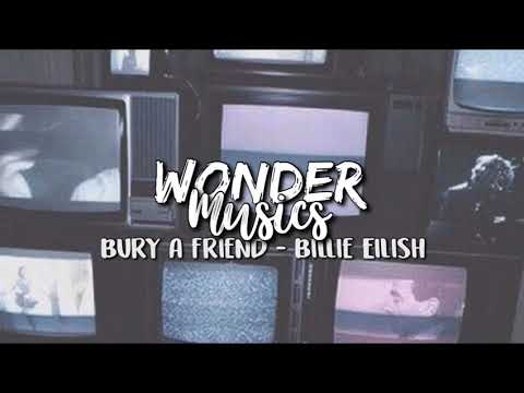 Bury a friend - Billie Eilish (LYRICS)