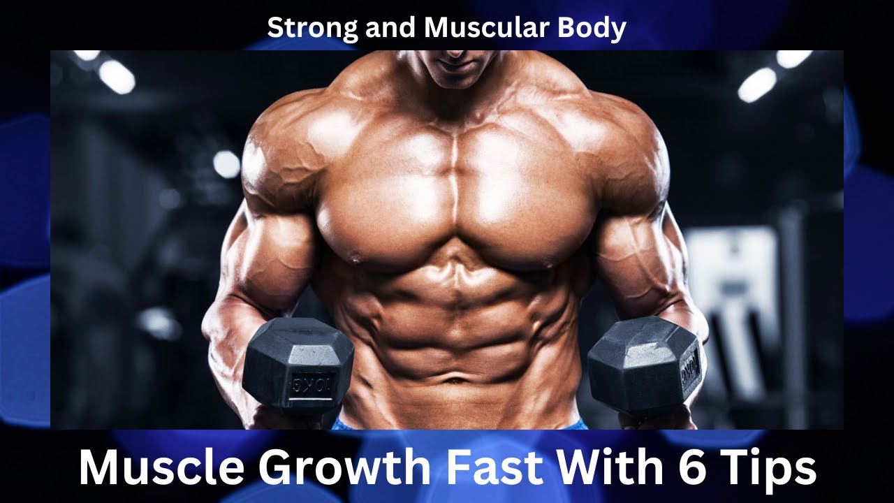 Muscle Growth Fast With 6 Tips - YouTube