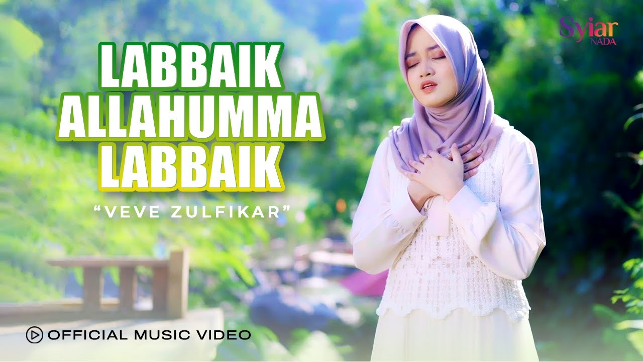 Veve Zulfikar - Labbaik Allahumma Labbaik - Offcial Music Video - YouTube Music