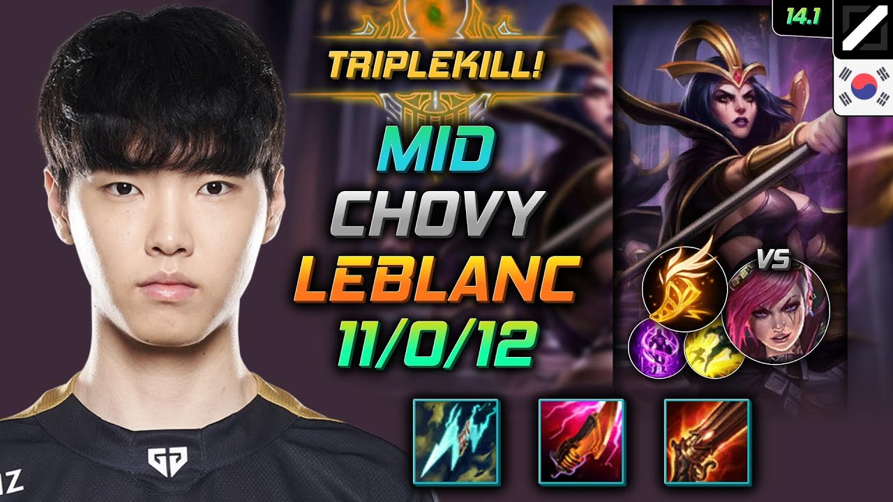 LeBlanc Mid Build Chovy Statikk Shiv Fleet Footwork - LOL KR ...
