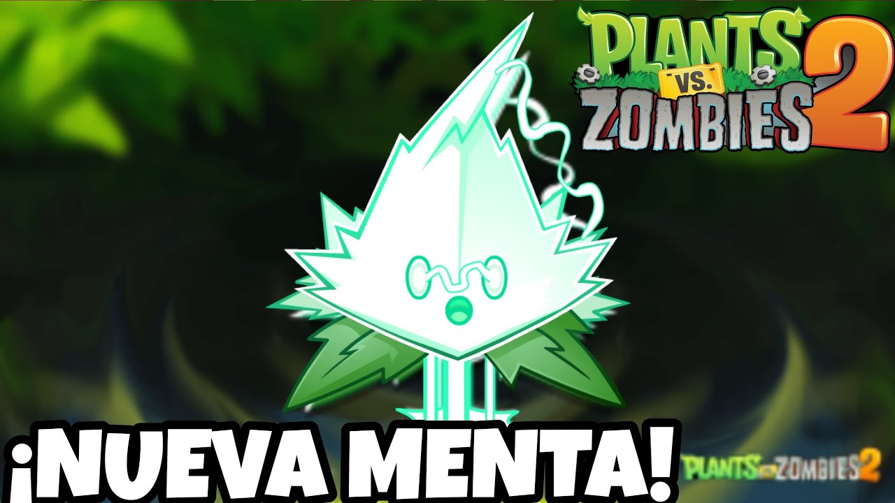¡MI NUEVA MENTA! ¡FILA.MENTA! - PLANTS VS ZOMBIES 2 - SPLASH - YouTube