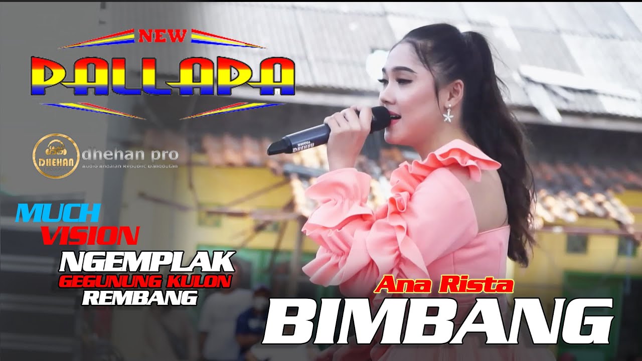 BIMBANG - ANA RISTA, NEW PALLAPA - GEGUNUNG KULON 2023 - YouTube Music