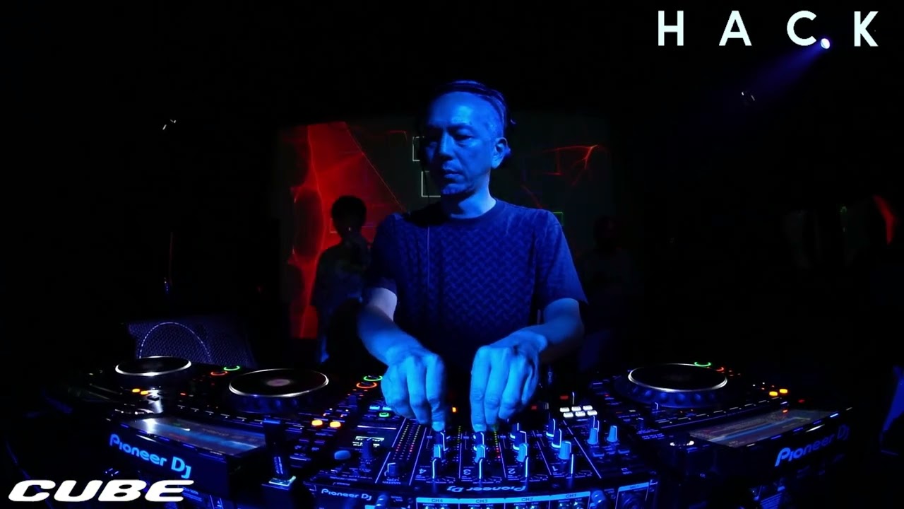 HACK2022 08116/CUBE Live streaming party HACK DJ Kaoru Inoue DJ set ...