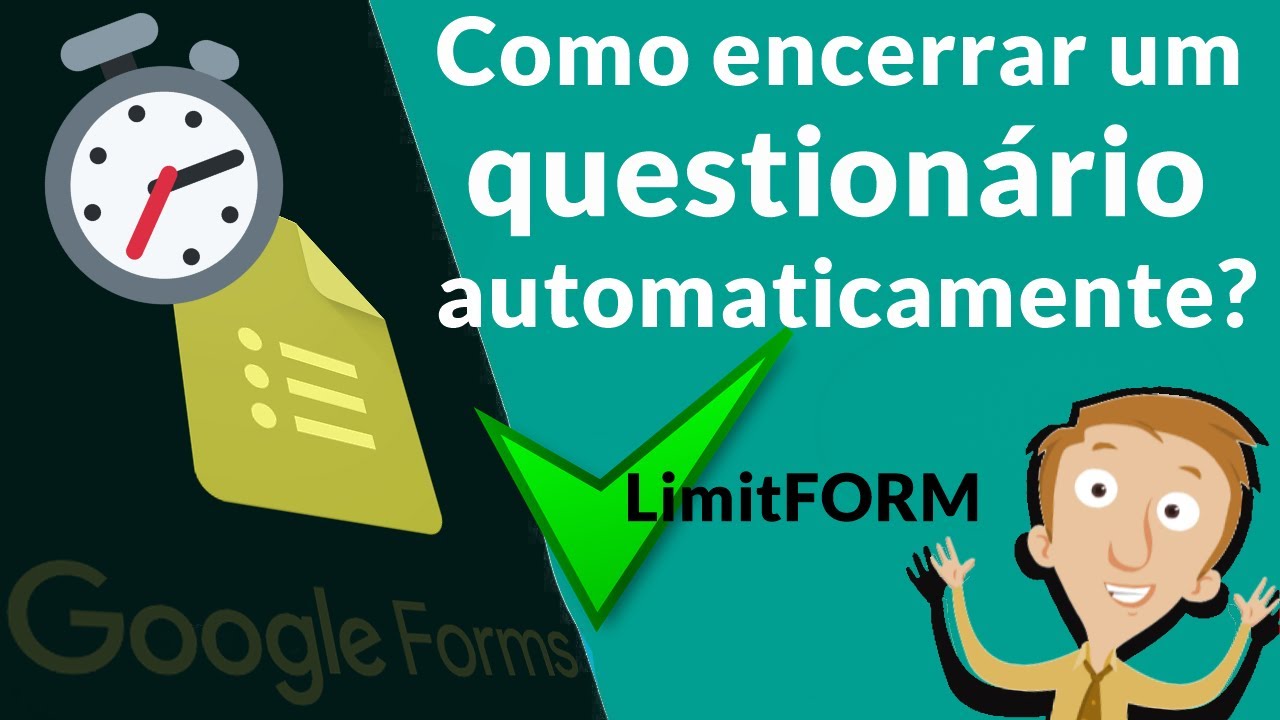 ⏳Como encerrar um questionário/formulário automaticamente? (Google ...