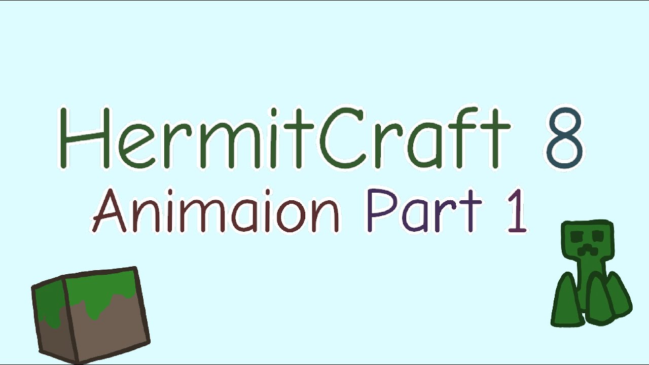Hermitcraft 8 animation part1 - YouTube