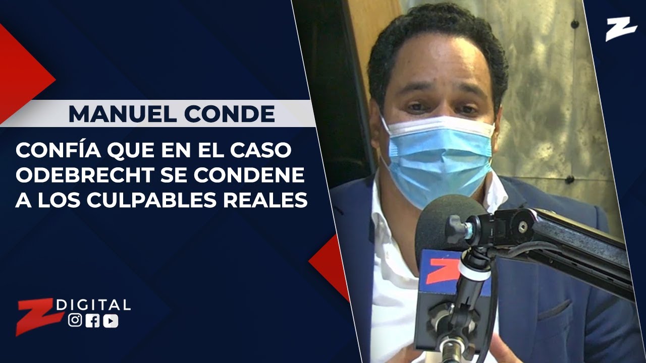 Manuel Conde confía que en el caso Odebrecht se condene a los culpables ...