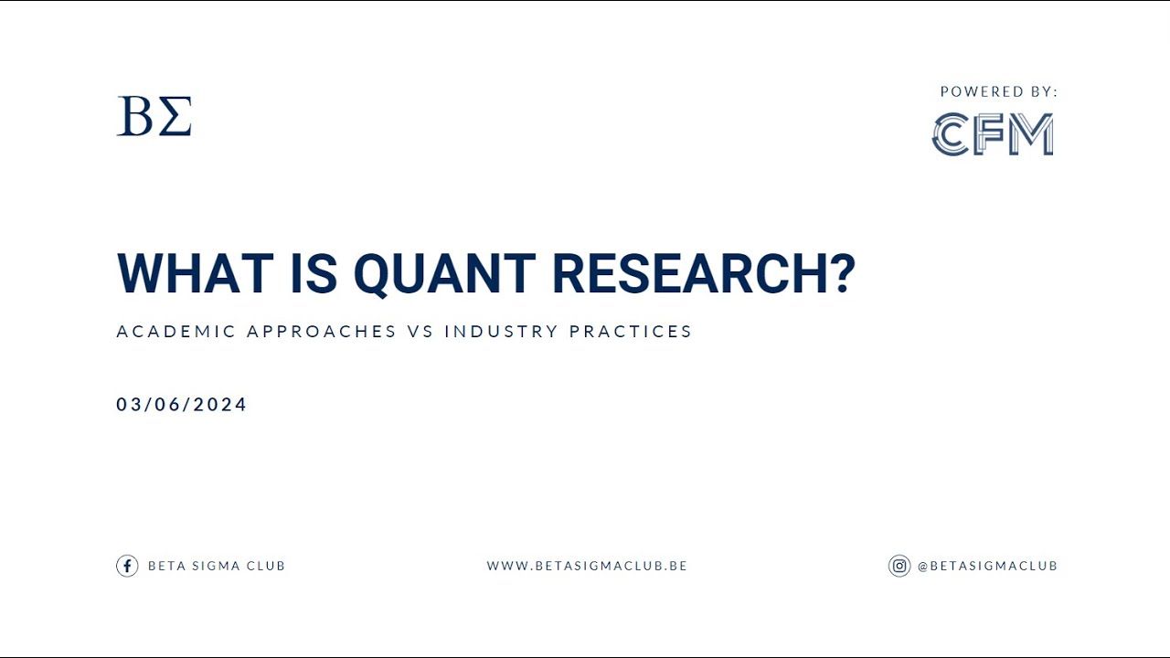 Beta Sigma Club | What is Quant Research? Academic Approaches vs Industry Practices - YouTube