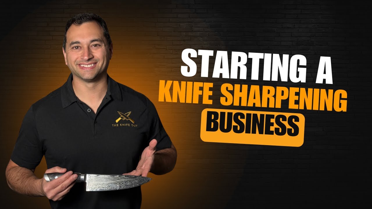 Learn How to Start a Knife Sharpening Business - YouTube
