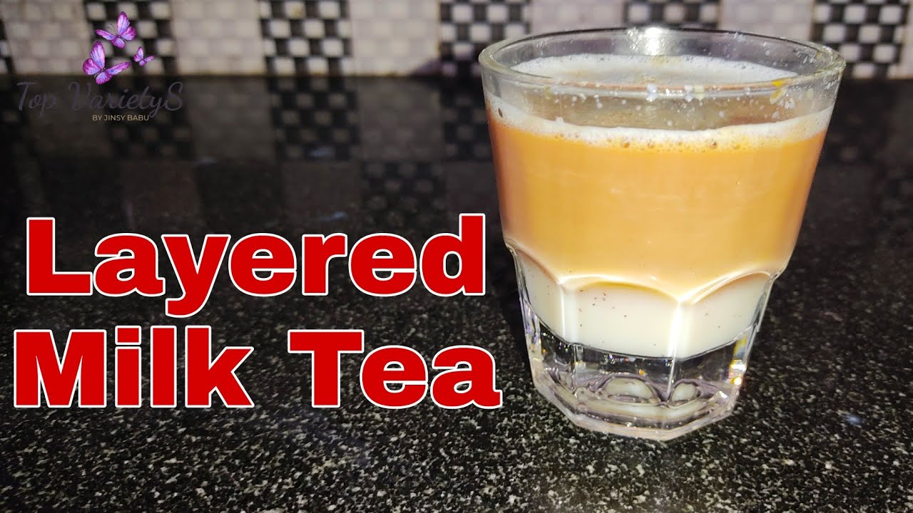How to make Layered Milk Tea/Layered milk tea recipe with perfect froth ...