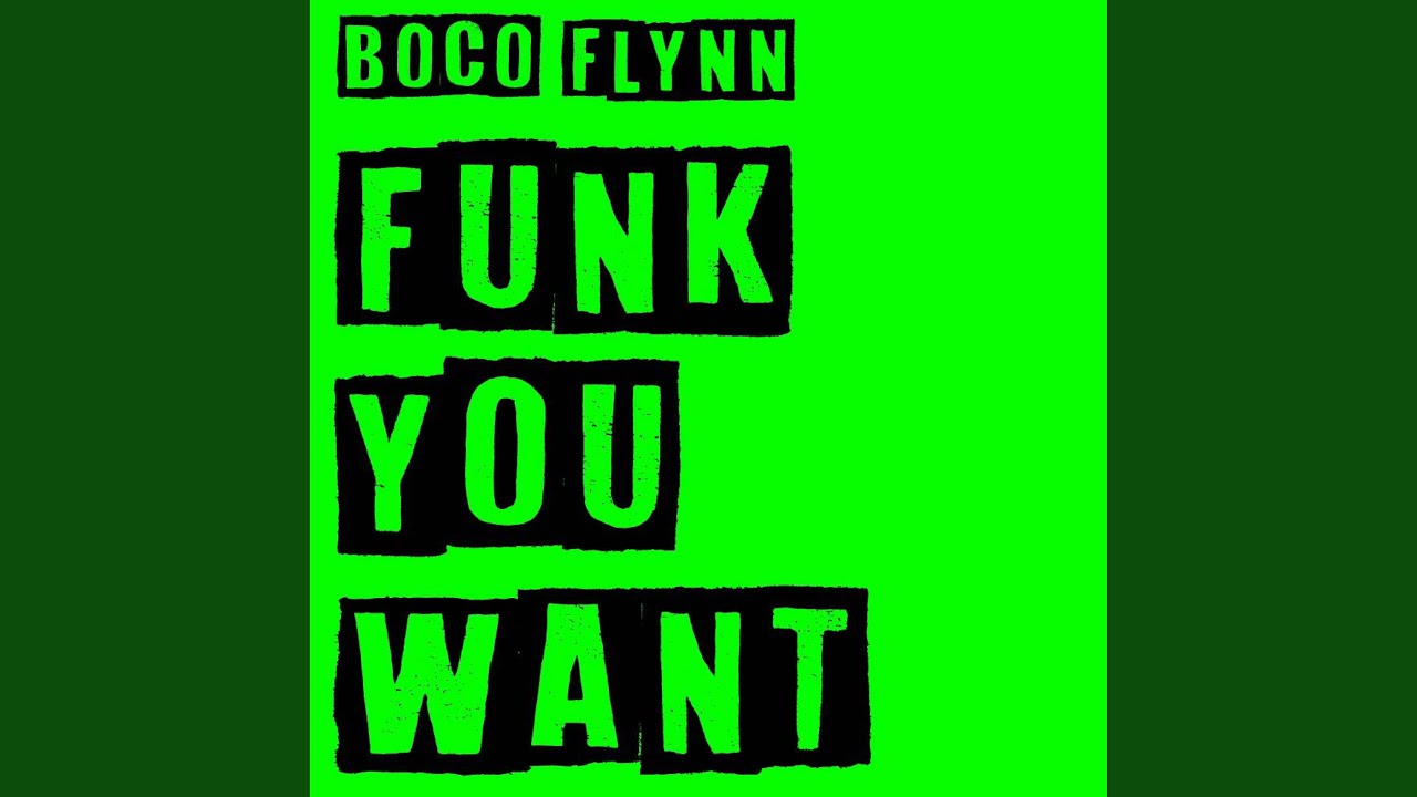 Funk You Want - YouTube