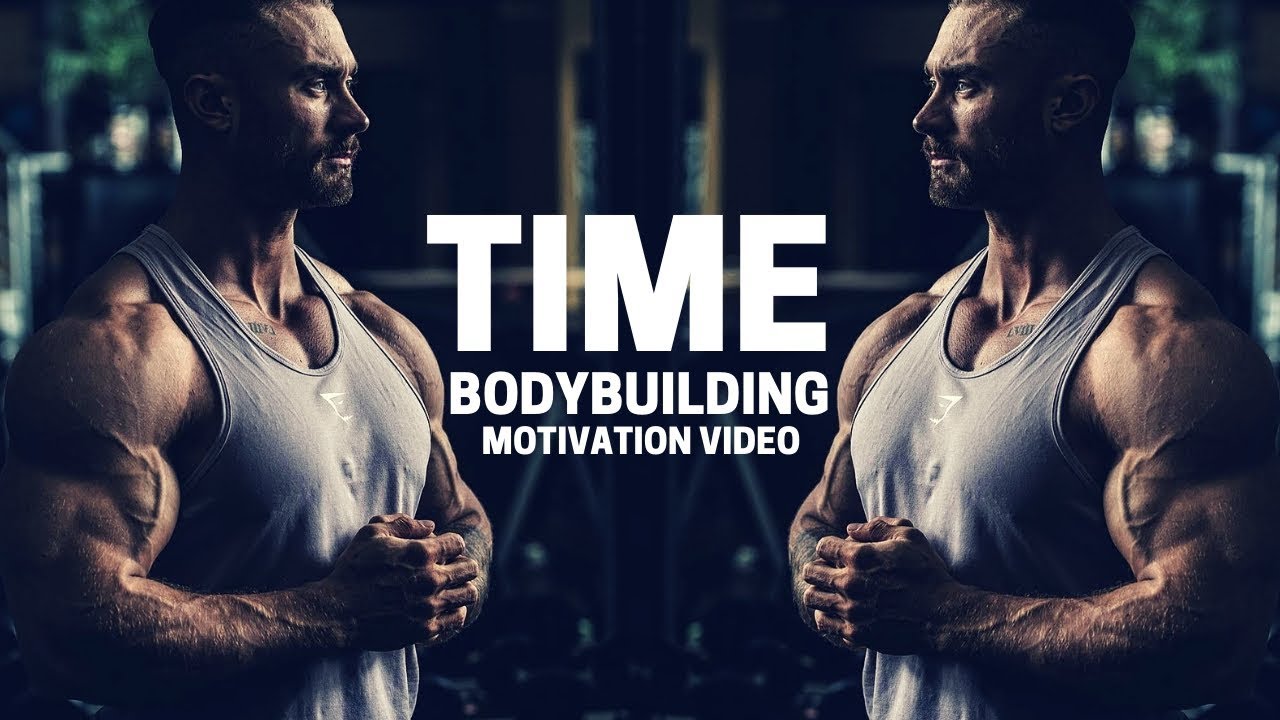 Bodybuilding Motivation Video - TIME | 2018 - YouTube