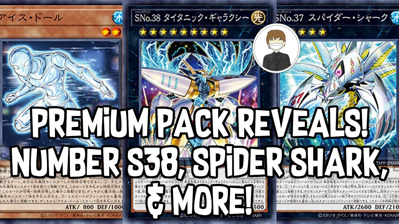 NEW Number S39, SPIDER SHARK, & MORE! SPICY PREMIUM PACK REVEALS! Yu-Gi ...