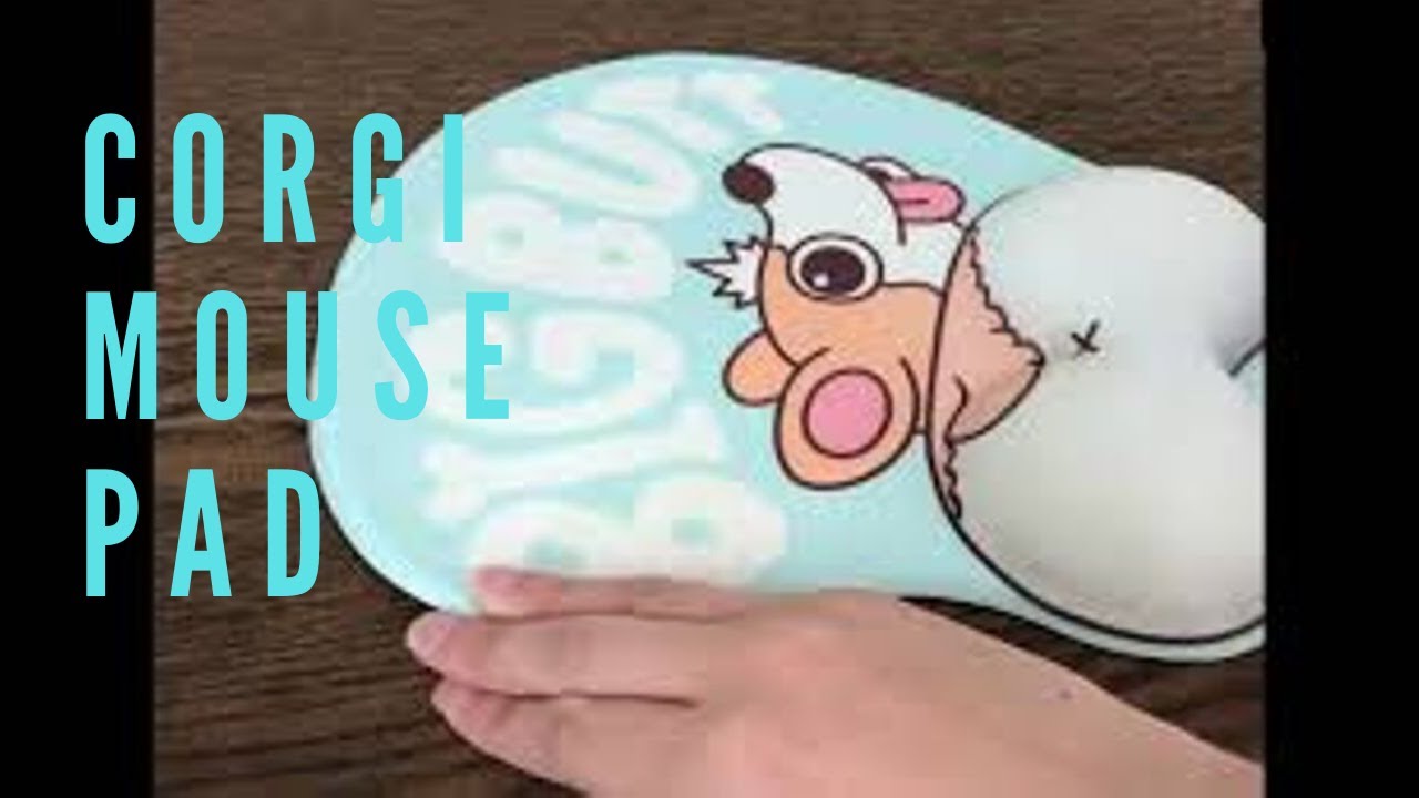Corgi mouse pad (big butt corgi pad) - YouTube