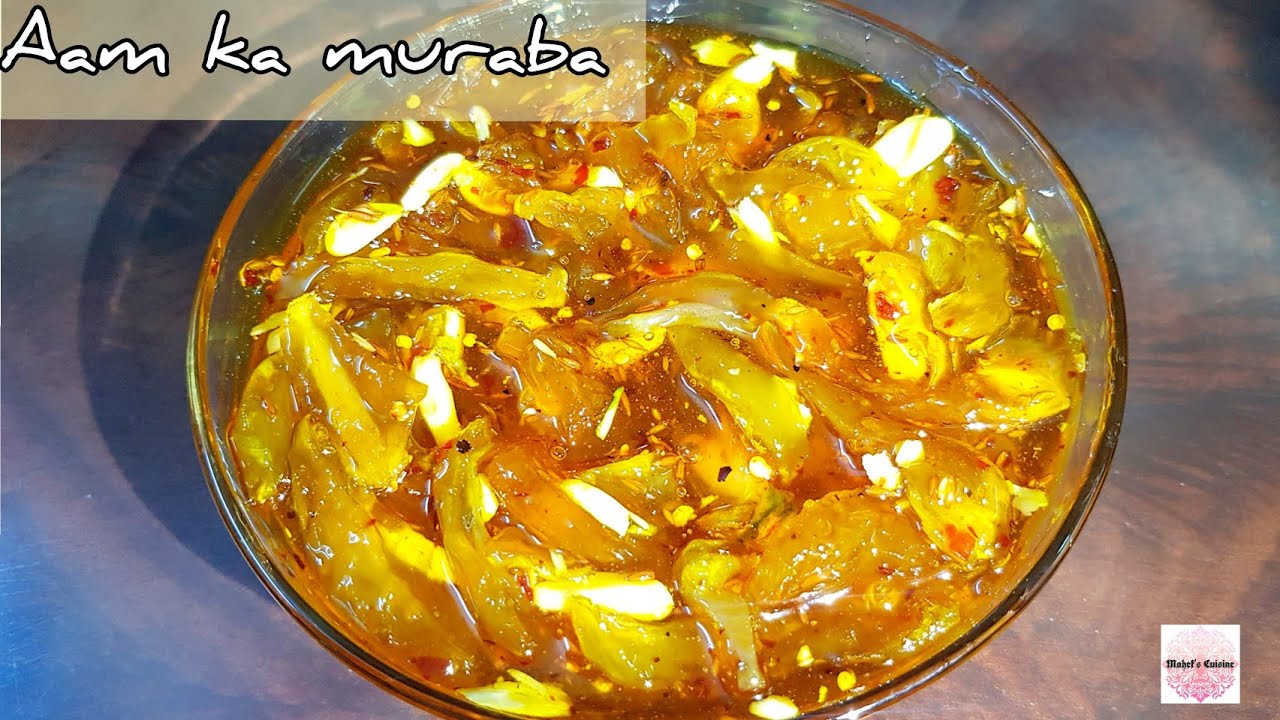Aam Ka Murabba Recipe | Mango Murabba | Ramadan Recipes | Mahek's ...