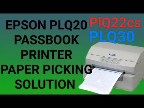 Epson Plq20 Passbook Printer Paper Picking issue | Epson PlQ22cs ...