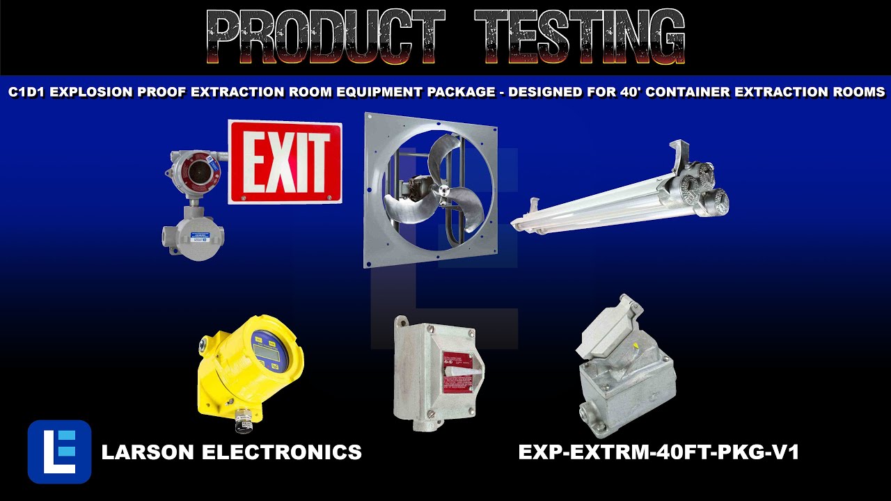 C1D1 Explosion Proof Extraction Room Equipment Package - Designed for ...