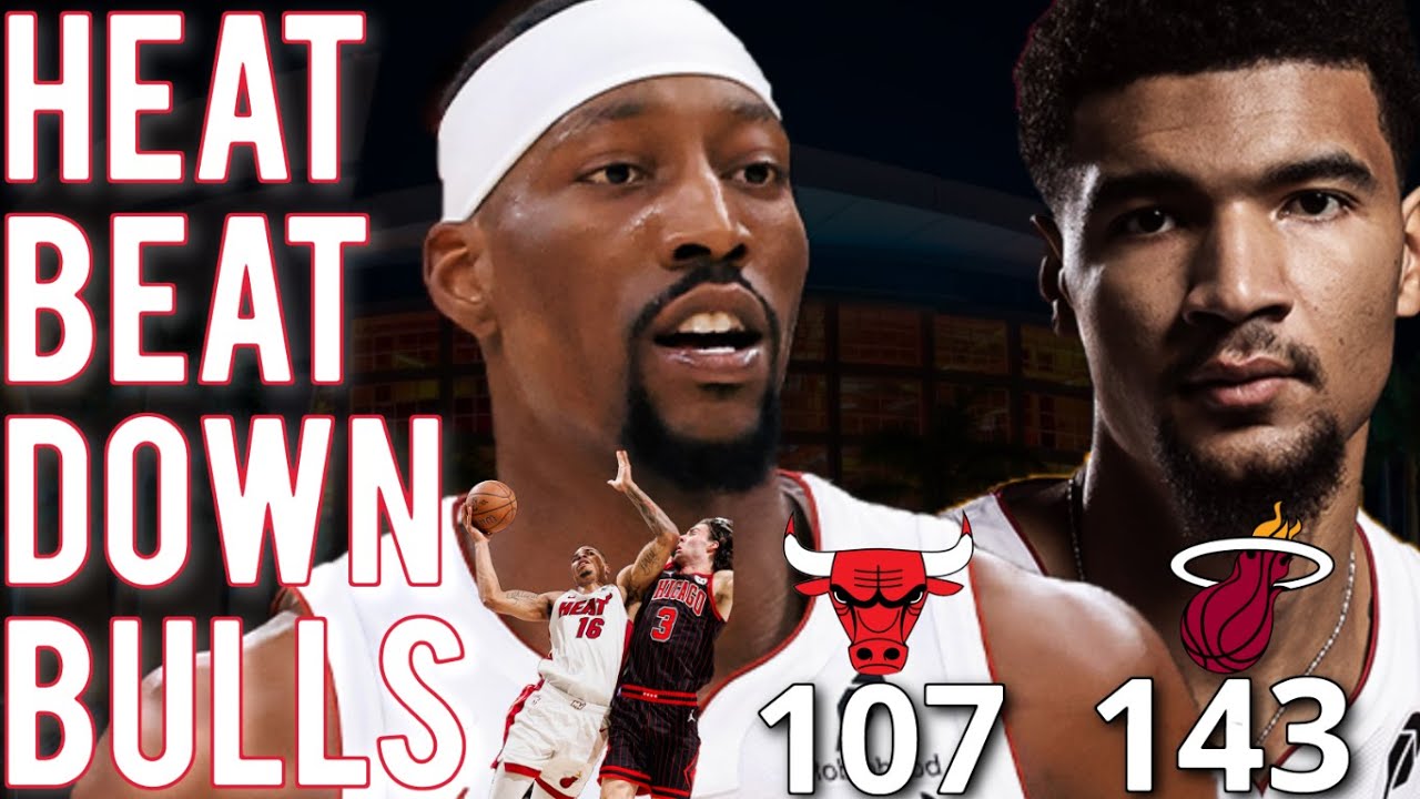 The Miami Heat Beat Down The Bulls 143-107 - YouTube