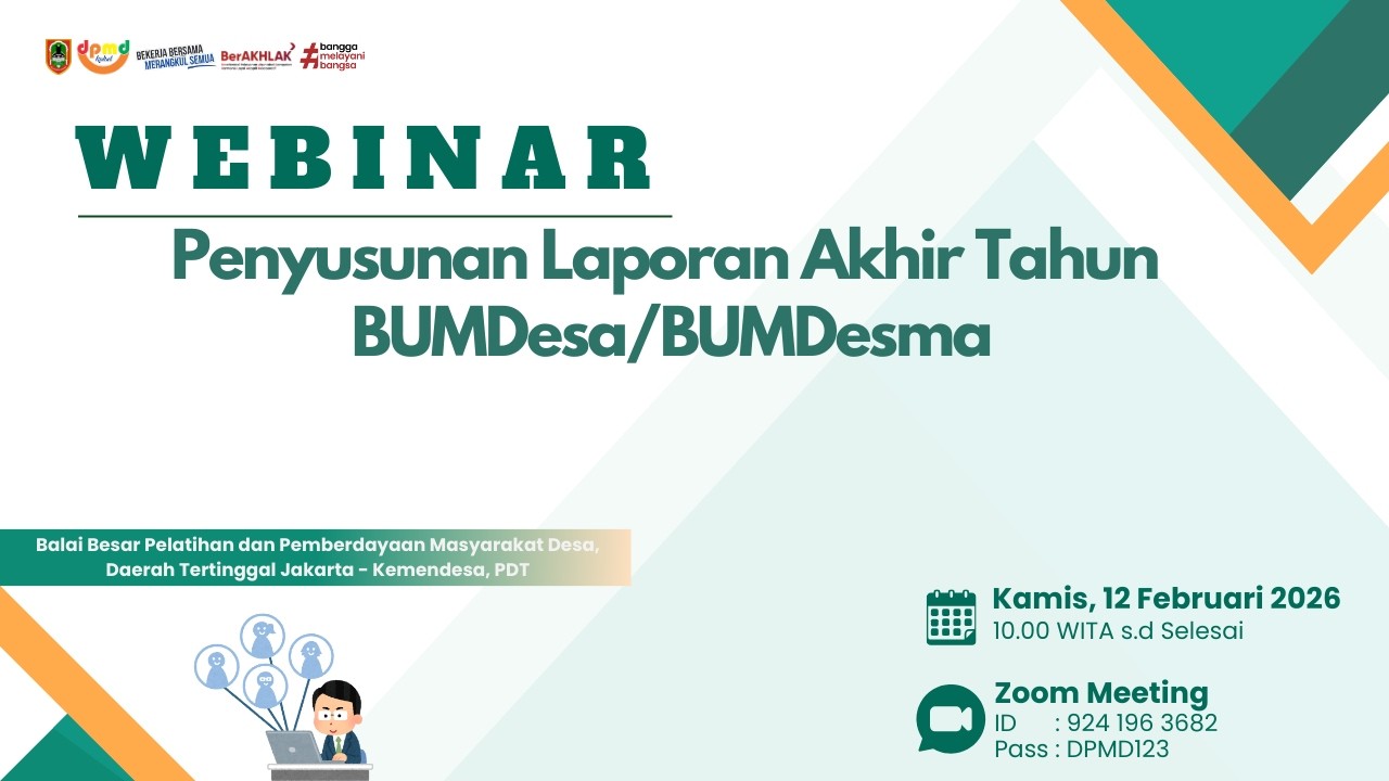 WEBINAR PENYUSUNAN LAPORAN AKHIR TAHUN BUMDESA/BUMDESMA || 12 Februari ...