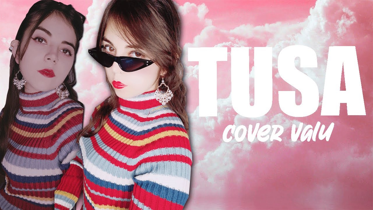 Tusa Karol G- Nicky Minaj ♥|Cover Valu| ♥ - YouTube