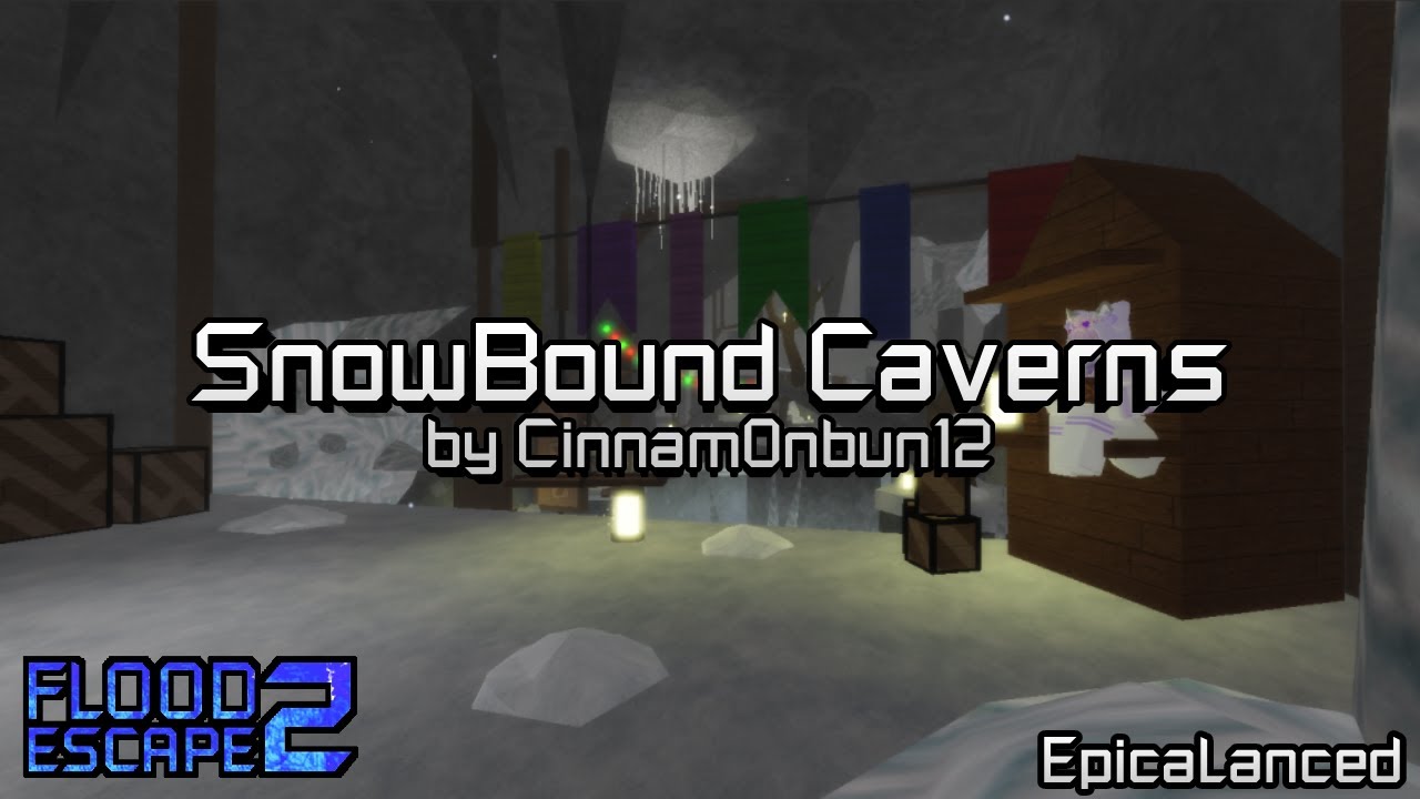 SnowBound Caverns [Insane] by Cinnam0nbun12 | Flood Escape 2: Community ...