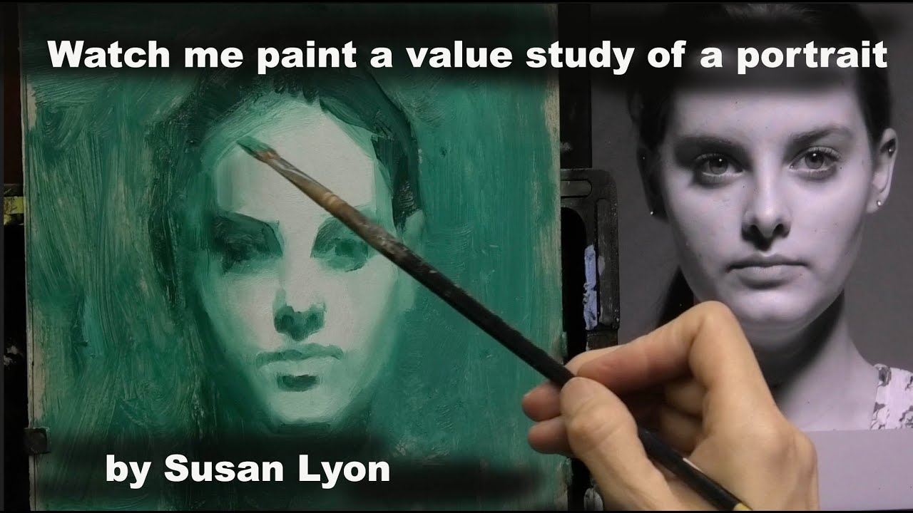 How to paint a value study of a Portrait by Susan Lyon - YouTube