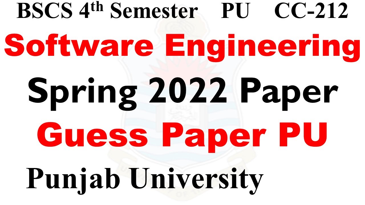 BSCS 4th Semester CC-212 Software Engineering | PU BSCS Guess Paper 2025 | SE Guess Paper PU ...