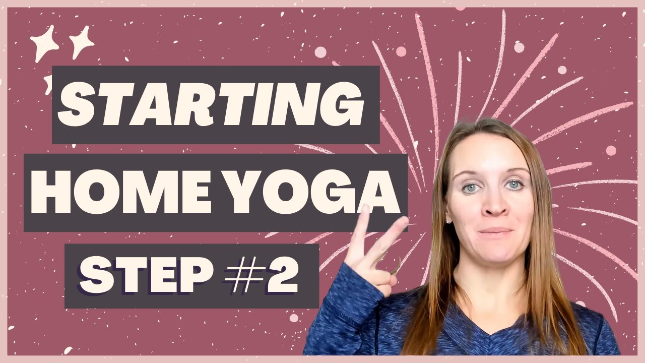 What Equipment Do You Need for Home Yoga?- Step #2 for Getting Started ...