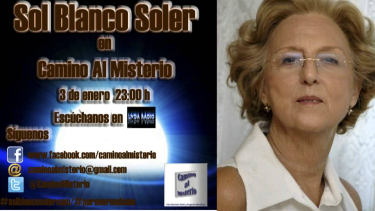 SOL BLANCO SOLER en Camino al Misterio. - YouTube