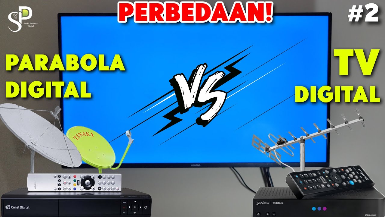 Perbedaan TV Digital UHF dan TV Digital Parabola | Setelah Nonton Video ...