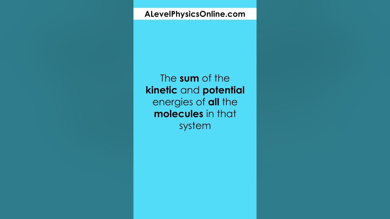 Internal Energy Definition - A Level Physics - YouTube