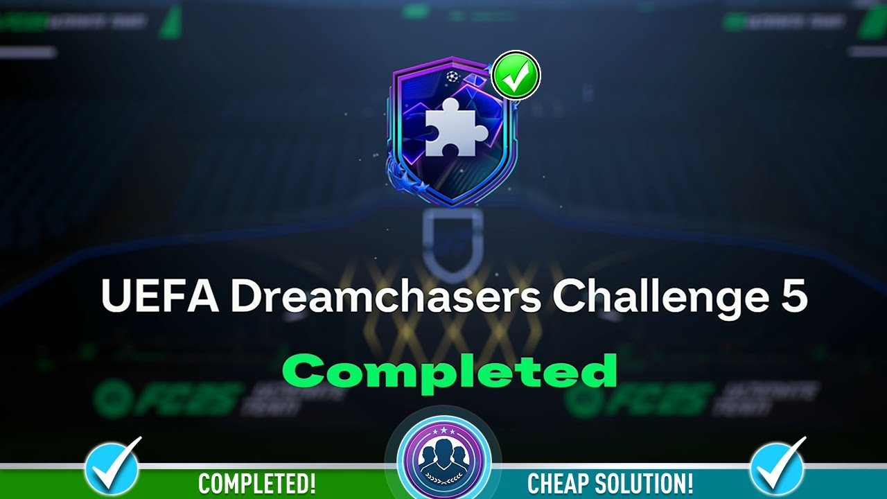 UEFA Dreamchasers Challenge 5 SBC Completed - Cheap Solution & Tips ...
