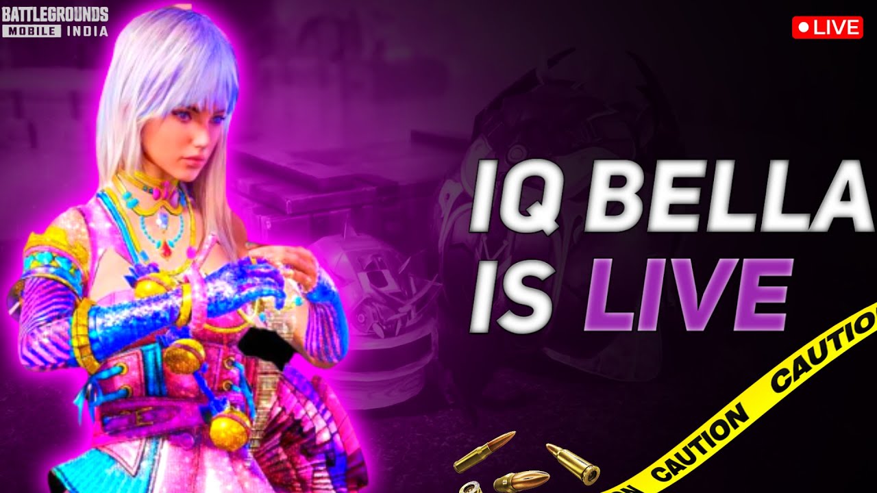 🛑BGMI LIVE | RUSH GAMEPLAY WITH IQ BELLA GAMING | @PUBGMOBILEEsports ...
