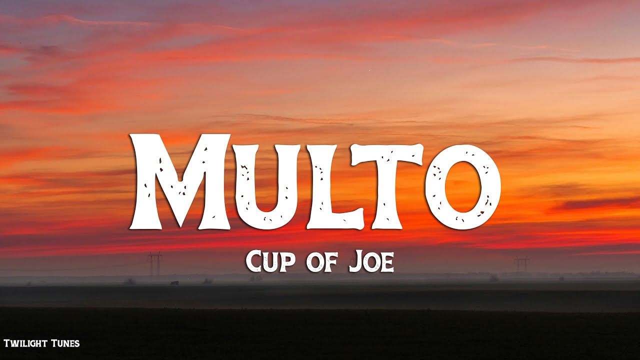 Cup of Joe - Multo (Lyrics) - YouTube