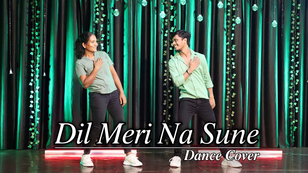 Dil Meri Na Sune | Bollywood Dance Cover | Couple Dance | The KDH Family. - YouTube