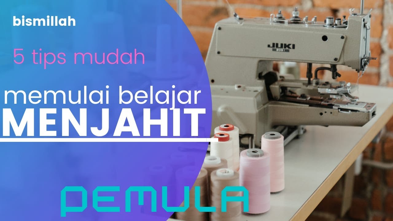 5 langkah memulai belajar menjahit untuk pemula # menjahitmudah - YouTube