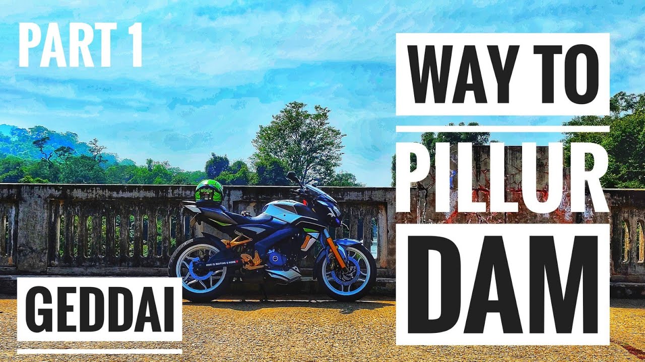 CBE TO PILLUR DAM | GEDDAI ROAD | FOREST RIDE | PART 1 | OOTY | MOTO ...