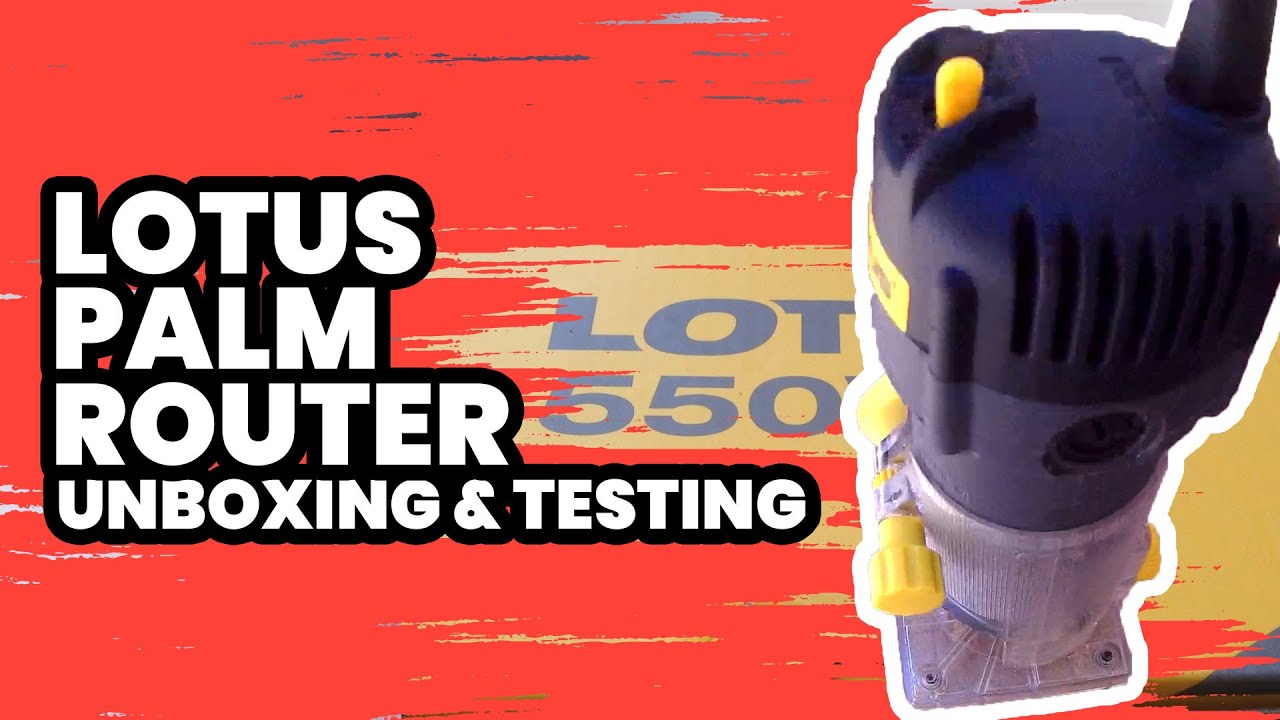 Lotus Palm Router Trimmer 550W LTPR550X | Unboxing and Testing - YouTube