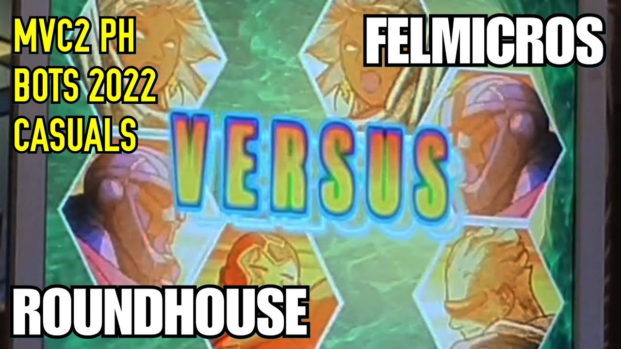 Roundhouse (US) vs Felmicros (Philippines) MVC2 PH BOTS Casuals Set ...