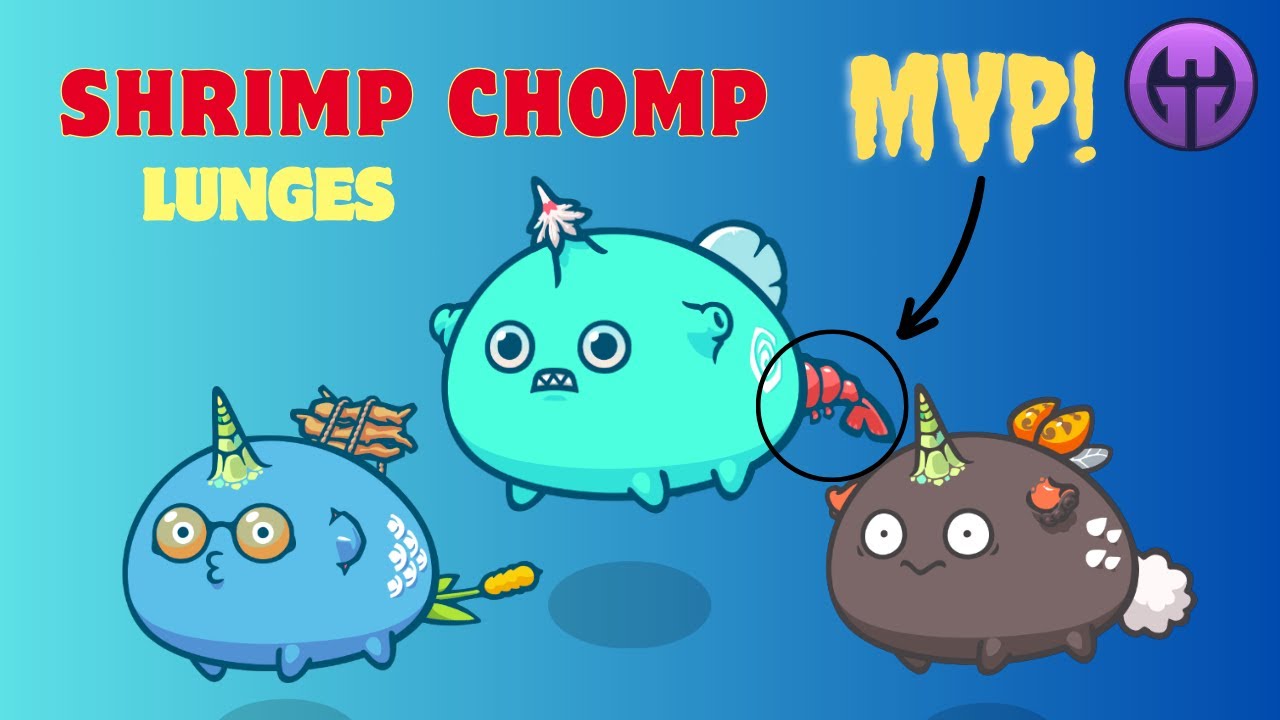 Axie Classic Top 3 with Shrimp Chomp Lunges!! One of my best comps!! Lunacian Code ...