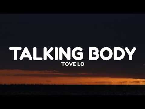 Tove Lo - Talking Body (Lyrics)