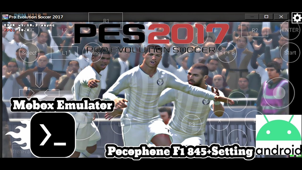 PES 2017(Windows)On Android | Mobox Emulator| Pocophone F1 Snapdragon ...