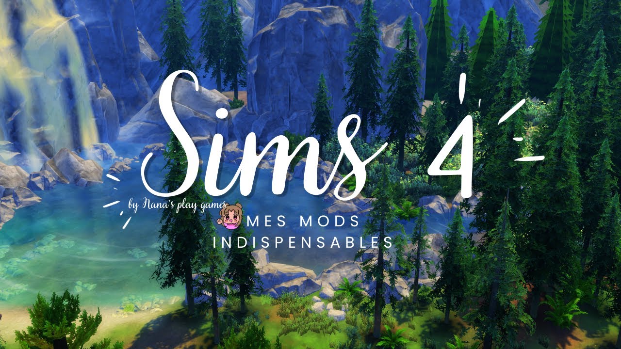 LES MODS INDISPENSABLES SIMS 4 - YouTube