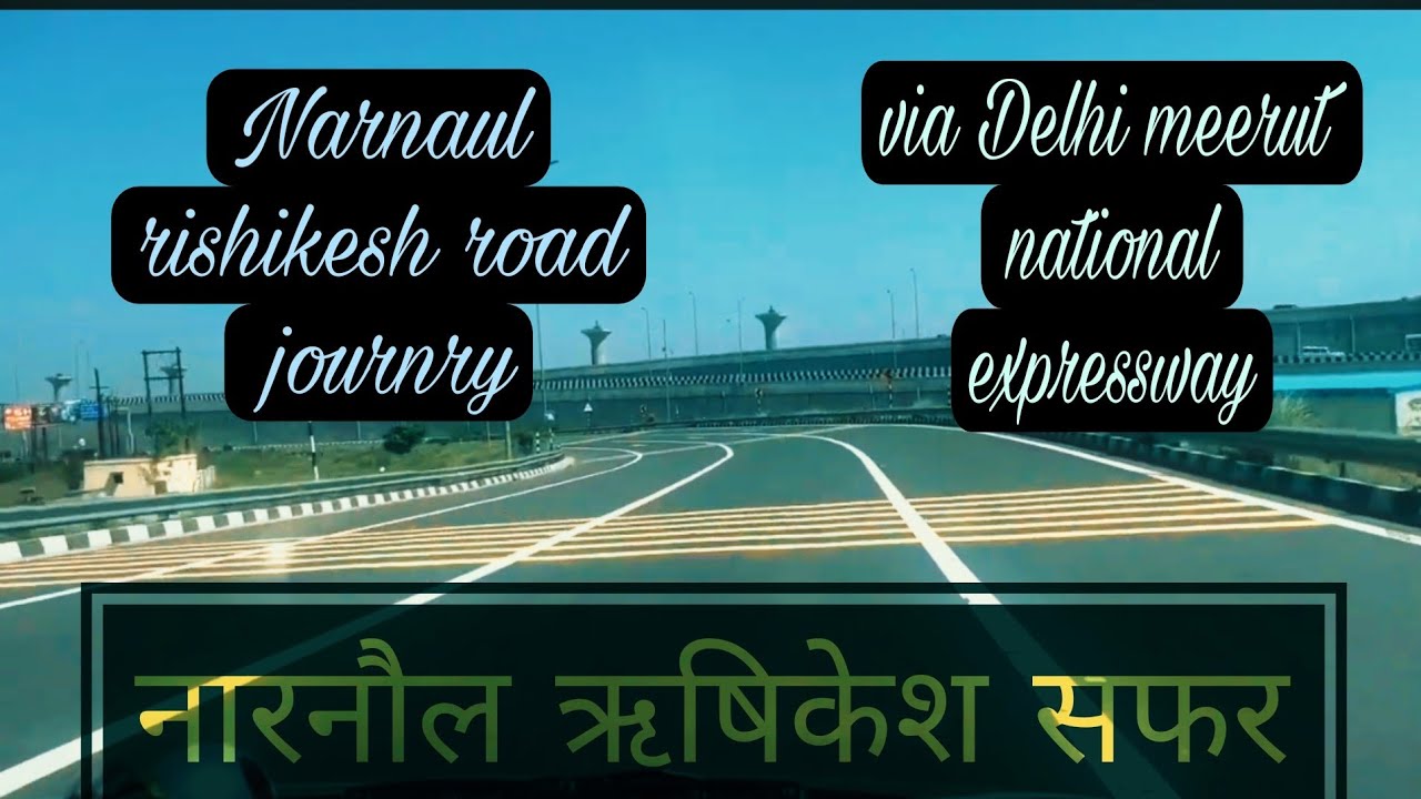 Rishikesh Road Journey|| How To Reach Rishikesh By Road|| Narnaul To ...
