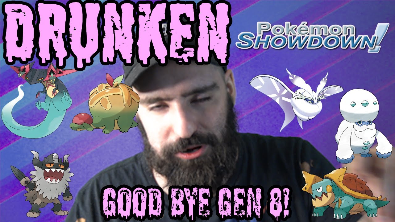 POKEMON DRUNKEN SHOWDOWN! GOOD BYE GEN 8! PART3 #pokemon # ...